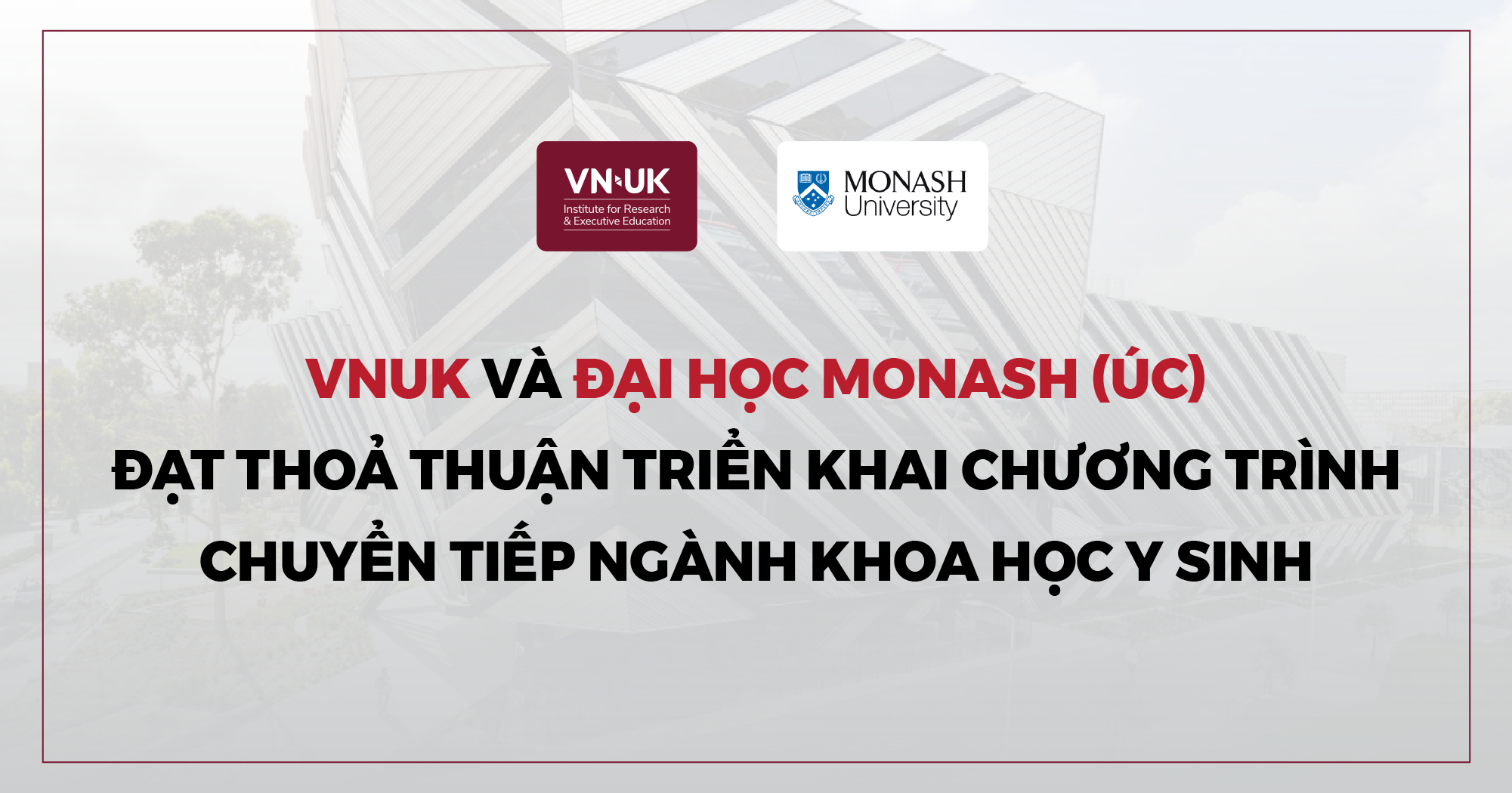VNUK đạt thỏa thuận với Đại học MONASH (ÚC) về chương trình chuyển tiếp ...